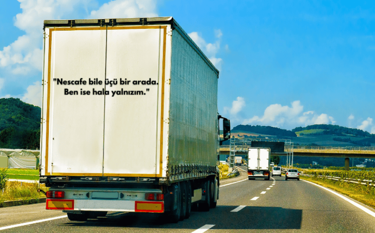 Ağır, Anlamlı 100 Kamyon Arkası Sözler